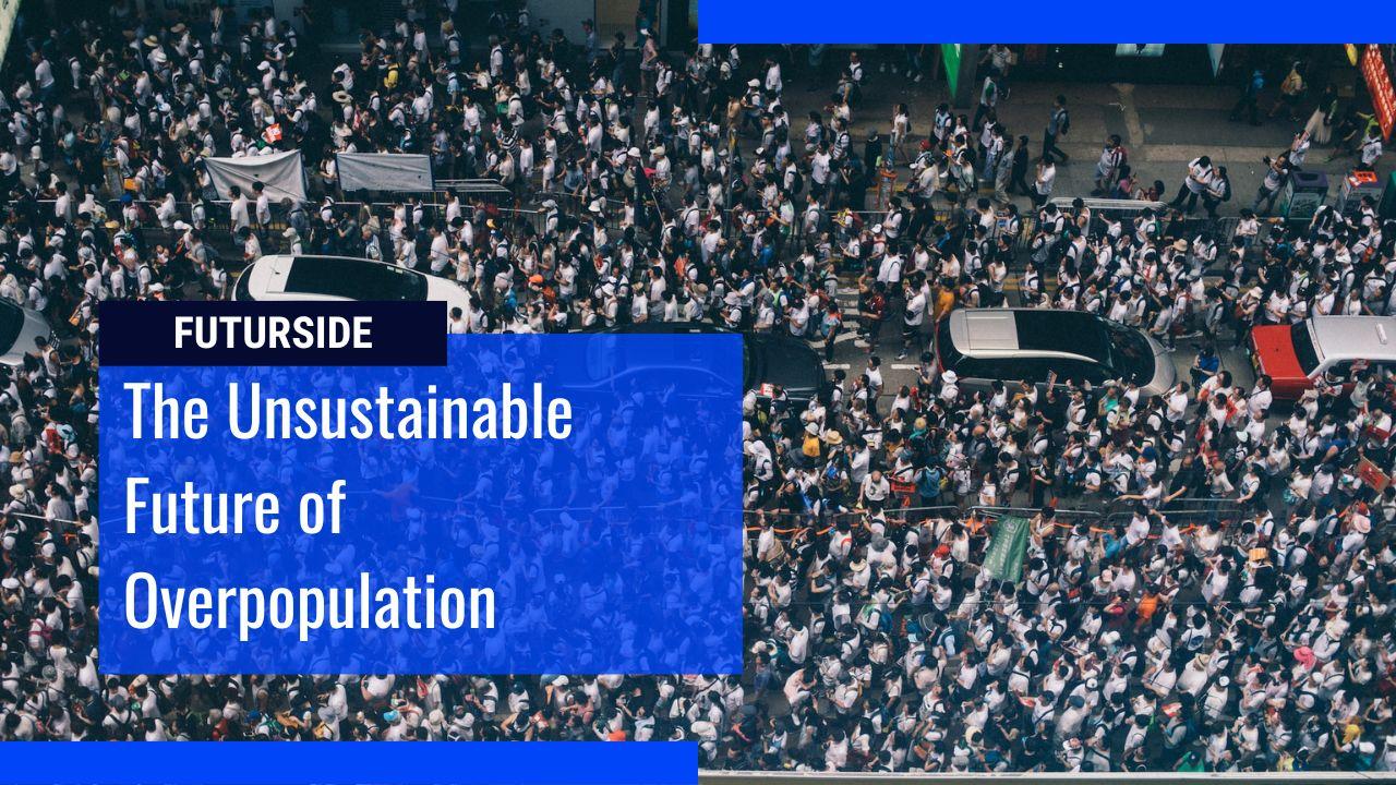 Overpopulation: The Impact of 10 Billion People by 2050