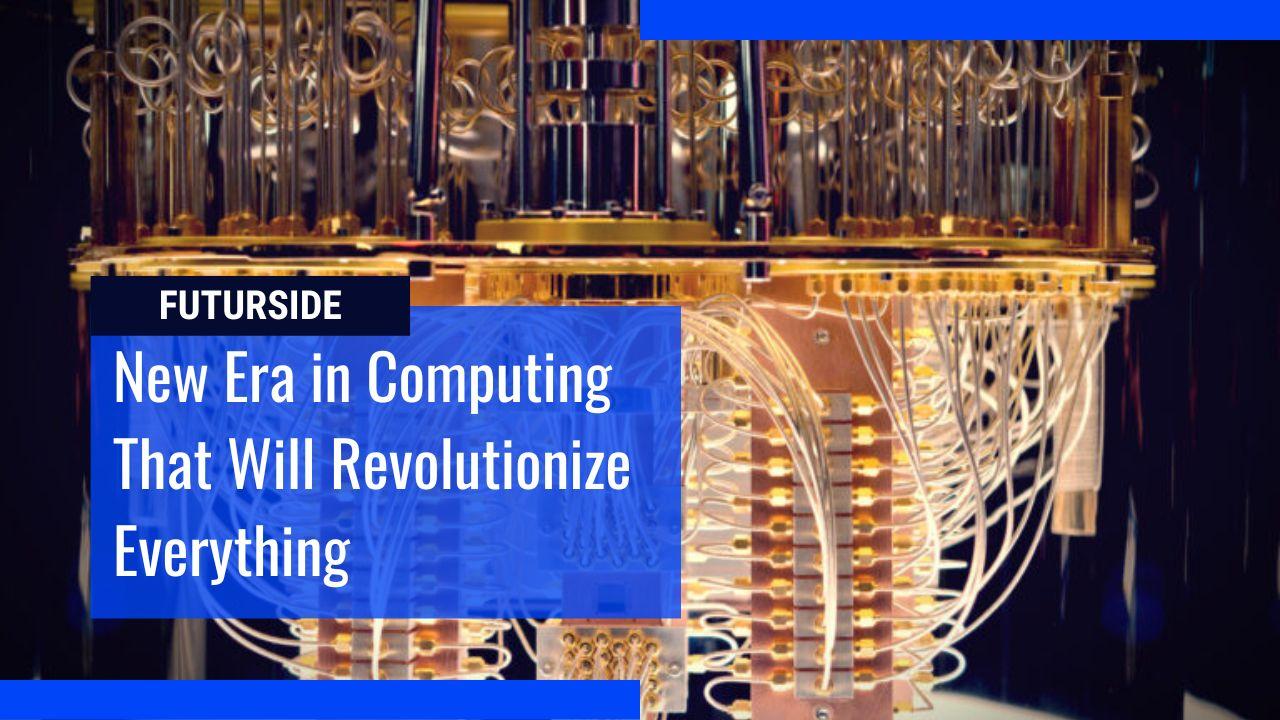 Quantum Computer: Important Things You Needed to Know
