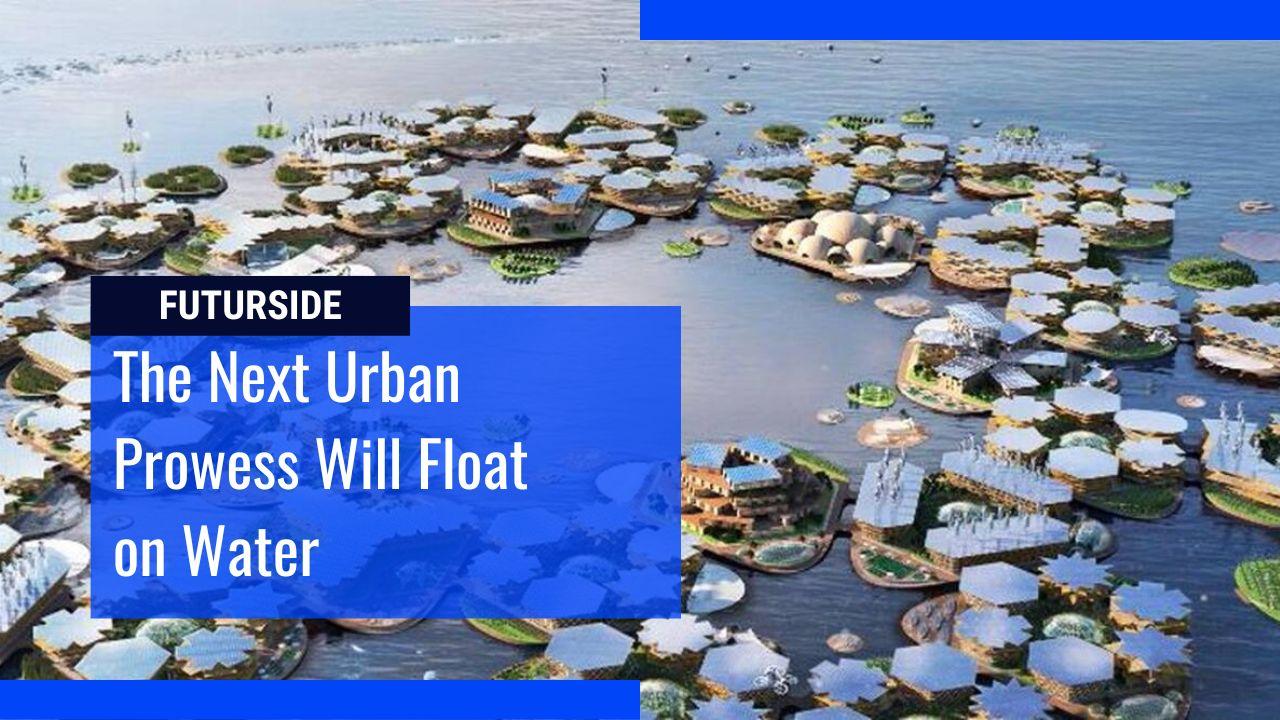 Floating City: A Complete Overview and Its Future Implication